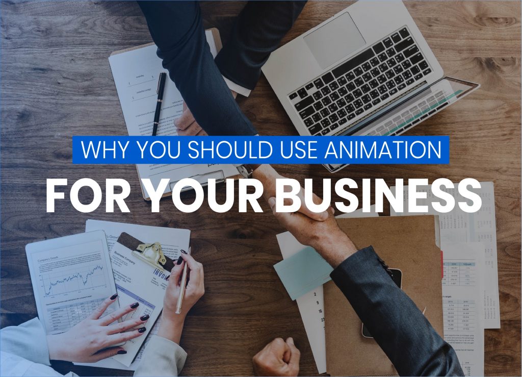 5 reasons why you should use animation in your business - Gram ...