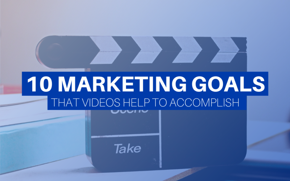 10 Marketing Goals Video Help You Achieve - Gram: Explainer Video Animation & Corporate Video ...
