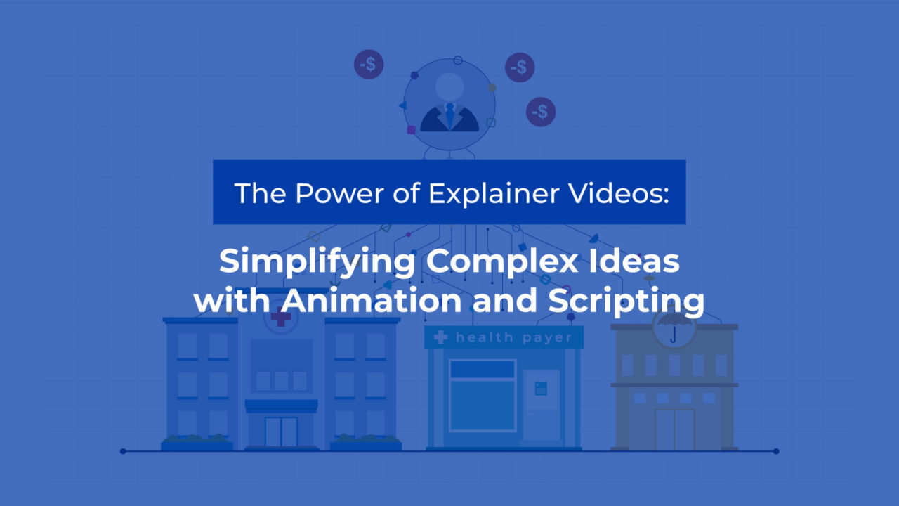 Power of Explainer Videos Simplify Complex Idea by animation