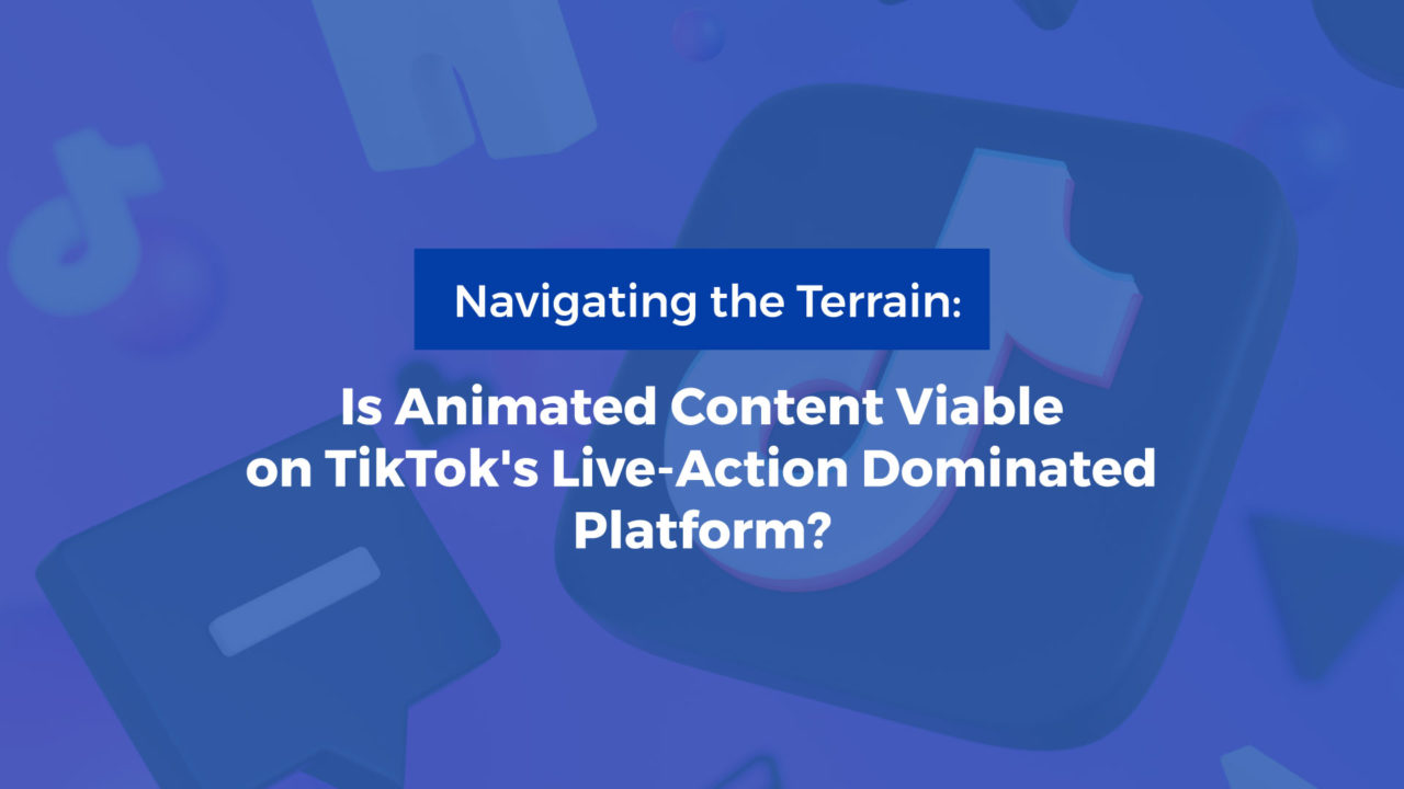 Animated Content Viable on Tiktok's Live Action Platform?